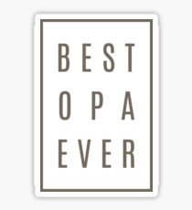 Opa Stickers | Redbubble