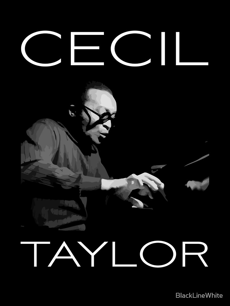 "Tribute to Cecil Taylor" Poster for Sale by BlackLineWhite | Redbubble