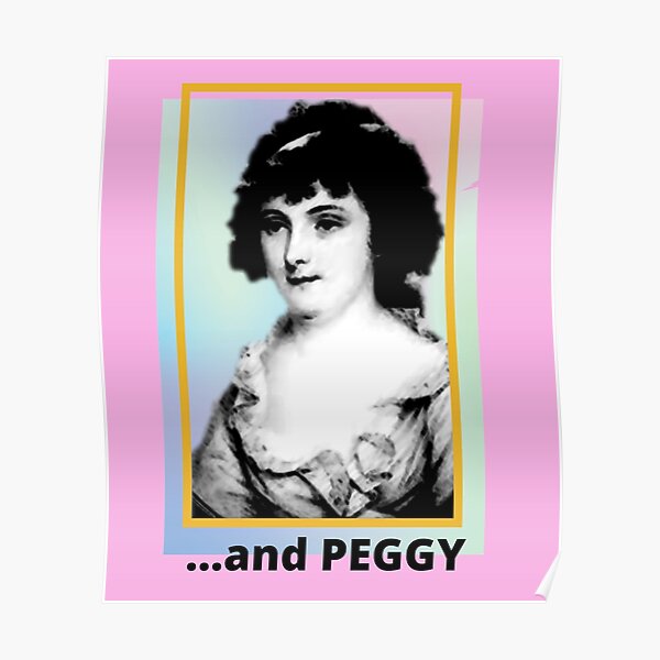 and PEGGY" Poster for Sale by ThoughtScribble | Redbubble