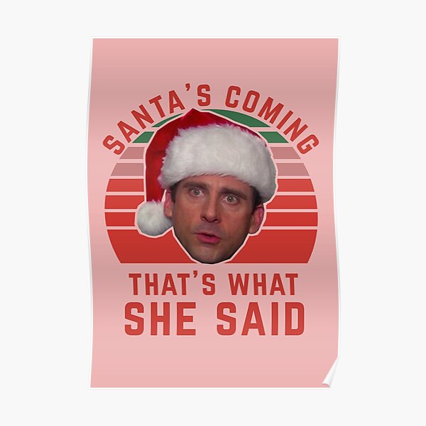 "Funny Christmas Card The Office Santa’s Coming That’s What She Said ...