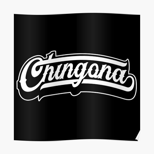 "Chingona" Poster for Sale by LocalsOnlyUltd | Redbubble