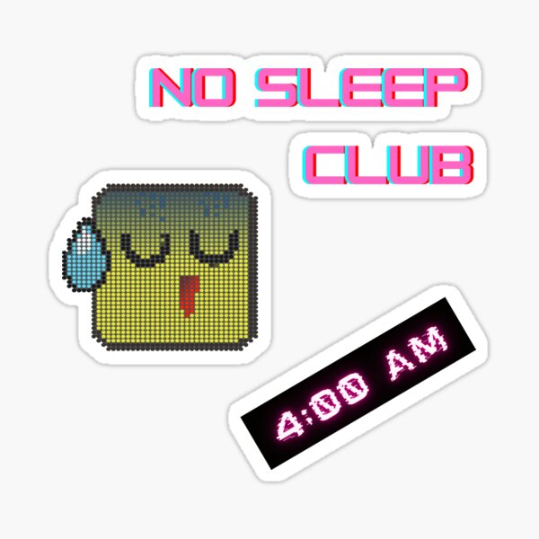 "No sleep club" Sticker for Sale by elpepi | Redbubble