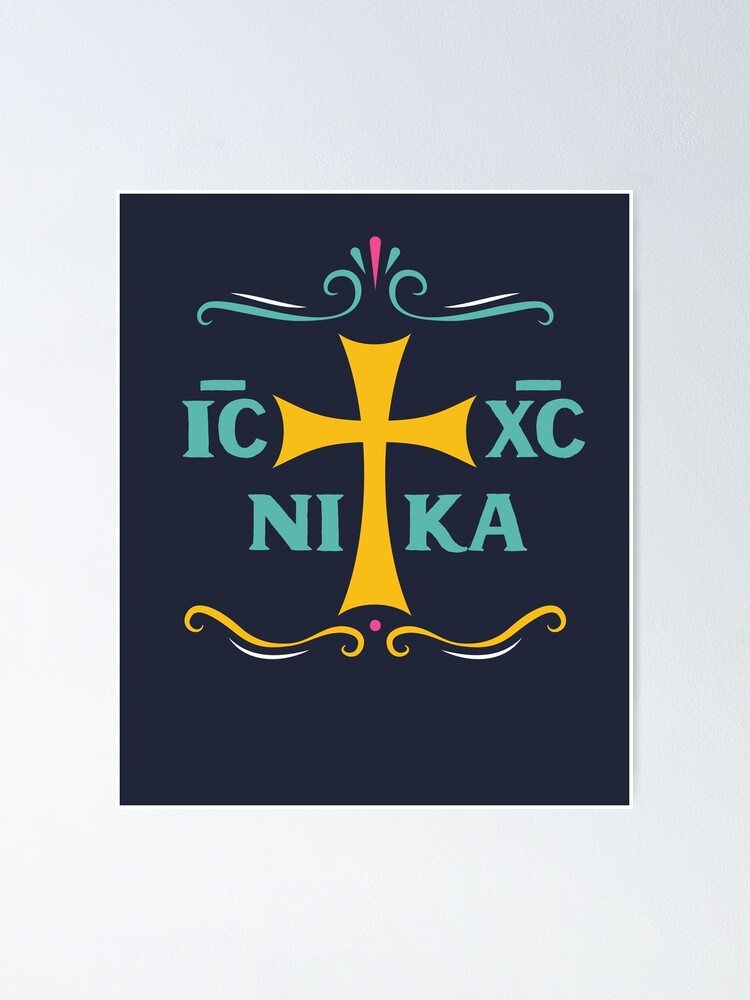 "IC XC NIKA Christogram Eastern Orthodox Greek Christian God" Poster ...