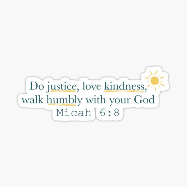 "Micah 6:8" Sticker for Sale by Isabel Wild | Redbubble