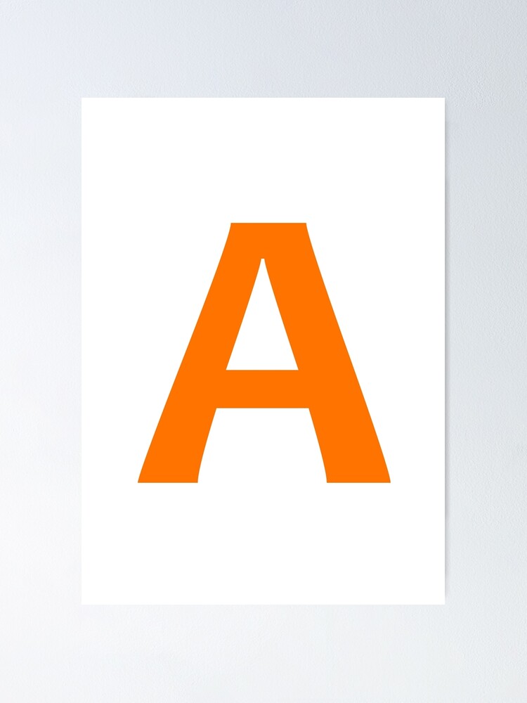 "Orange color Letter A" Poster for Sale by WECreations | Redbubble