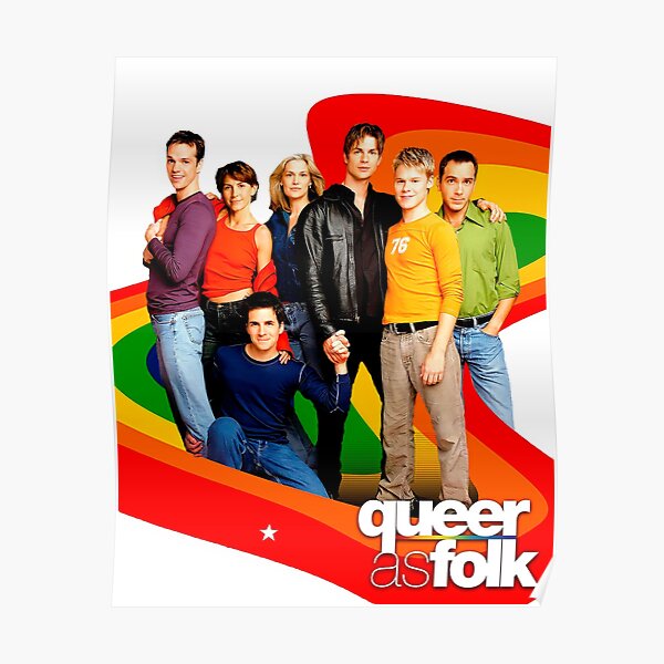 "Queer as folk Rainbow version " Poster for Sale by GroupieClub | Redbubble