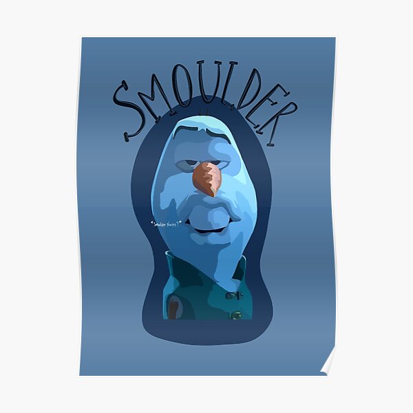 "The Smoulder" Poster by Tyleranne24 | Redbubble