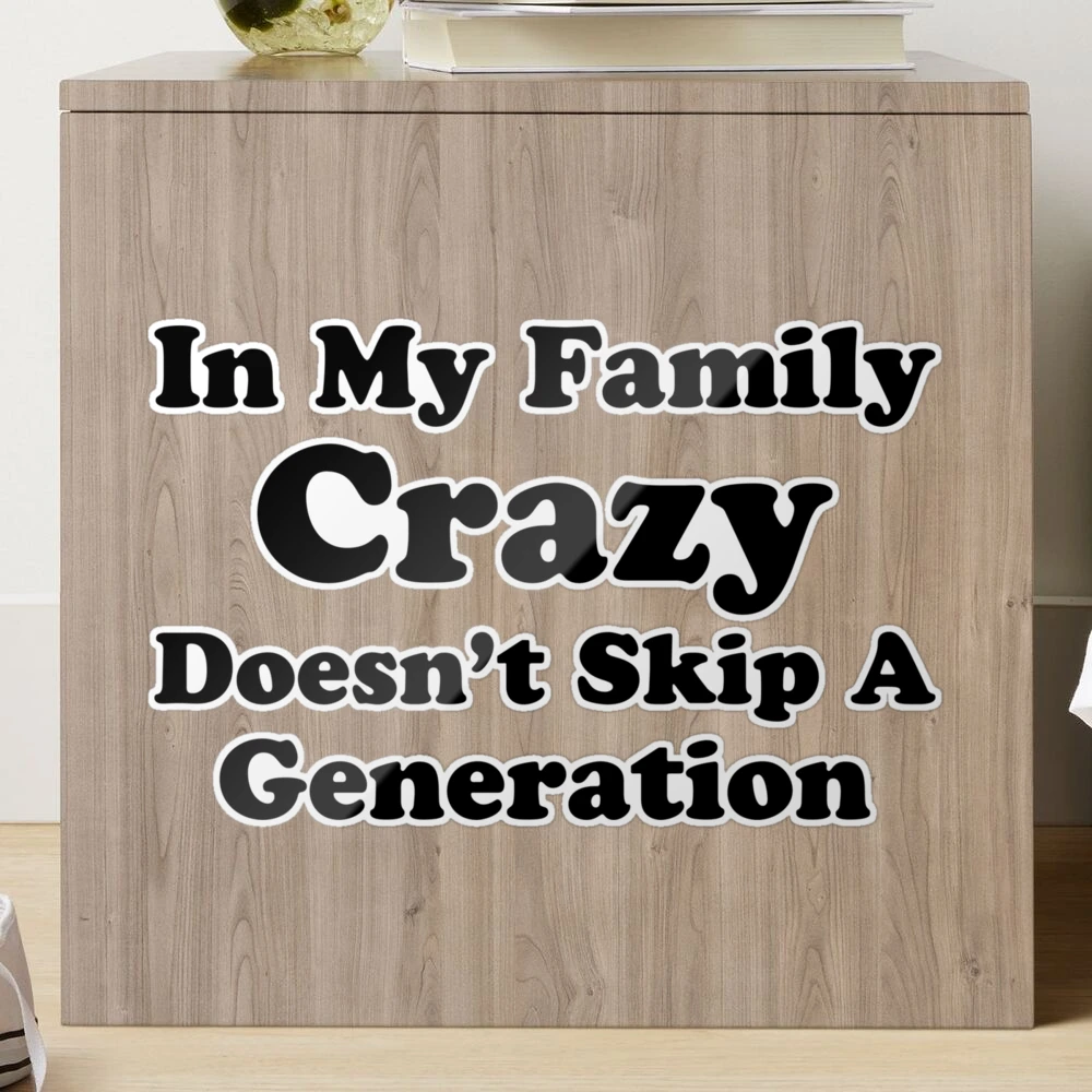Crazy Generation Quotes