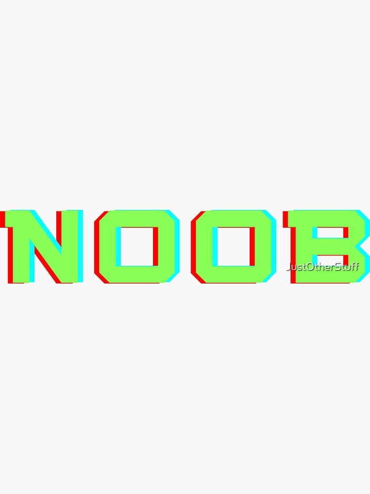 "NOOB" Sticker by JustOtherStuff | Redbubble