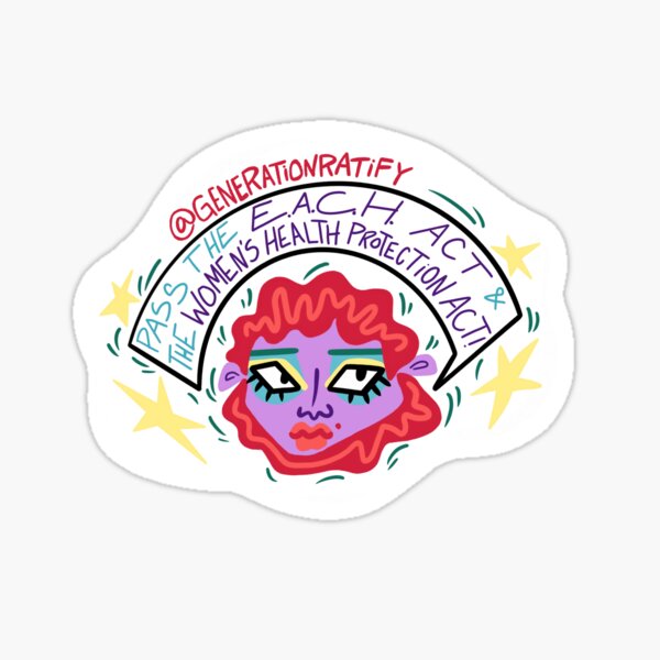 "Pass the EACH Act and WHPA!" Sticker by GenRatify | Redbubble