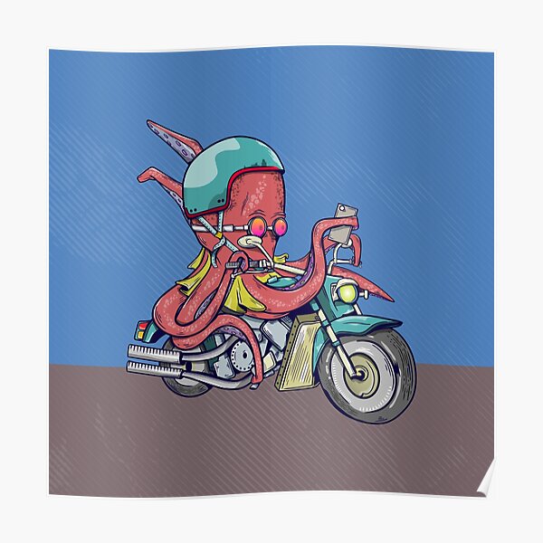 "Octopus riding a motorcycle" Poster for Sale by piedaydesigns | Redbubble