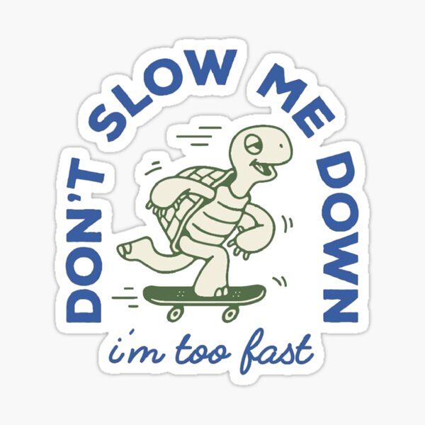"Im too Fast" Sticker for Sale by bosvio | Redbubble