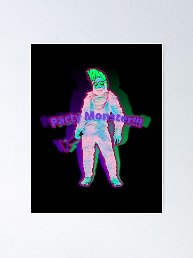 "Party Monster by Tomohok" Poster for Sale by TomohoK | Redbubble