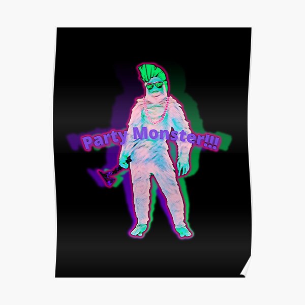 "Party Monster by Tomohok" Poster for Sale by TomohoK | Redbubble
