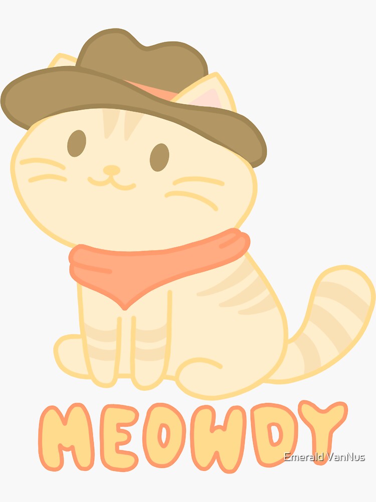 "Meowdy Cat" Sticker by evannus | Redbubble