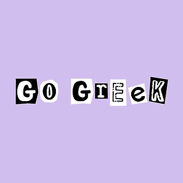 "go greek" Sticker for Sale by emilyawell | Redbubble