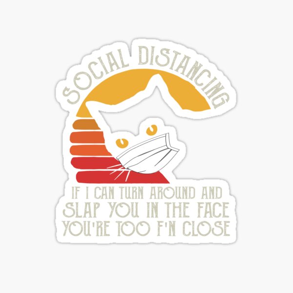 "Social Distancing Cat With Face Marsk" Sticker by thomasbullion ...