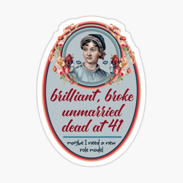 "Jane Austen role model" Sticker for Sale by sandpiperstudio | Redbubble