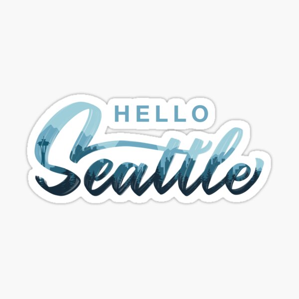 "Hello, Seattle" Sticker by pconheady1020 | Redbubble