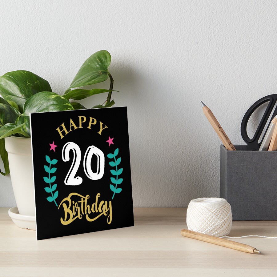 "HAPPY 20 BIRTHDAY - BIRTHDAY WISHES GREETING" Art Board Print by ...