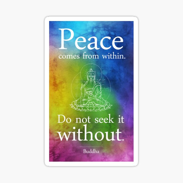"Peace comes from within - Spiritual inspiring Quotes" Sticker for Sale ...