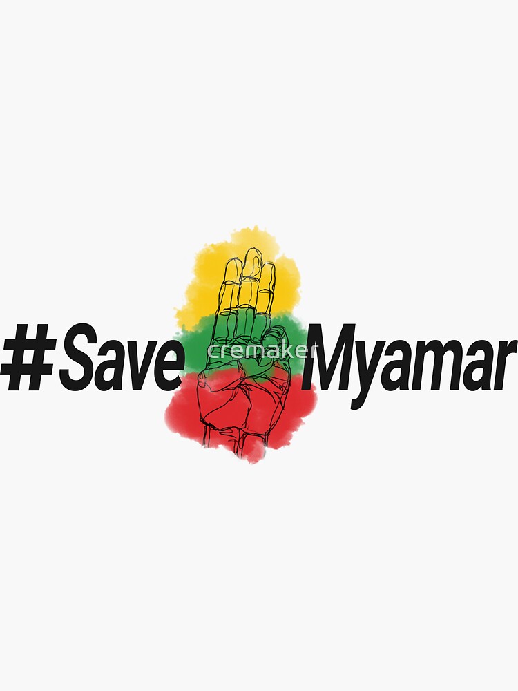 "Save Myanmar! Free Myanmar Burma!" Sticker by cremaker | Redbubble