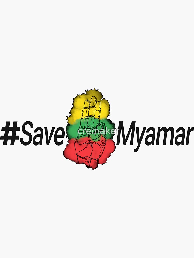 "Save Myanmar! Free Myanmar Burma!" Sticker by cremaker | Redbubble