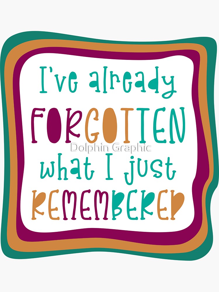 "I've already Forgotten What I just Remembered ADHD Autism" Sticker for ...