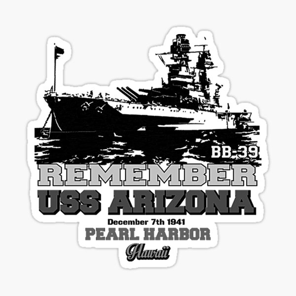 "USS ARIZONA BB39 Pearl Harbor " Sticker for Sale by Endeavour36 ...