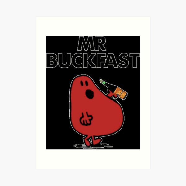 "Mr Buckfast Tonic Wine " Art Print by ArtyBurgerss | Redbubble