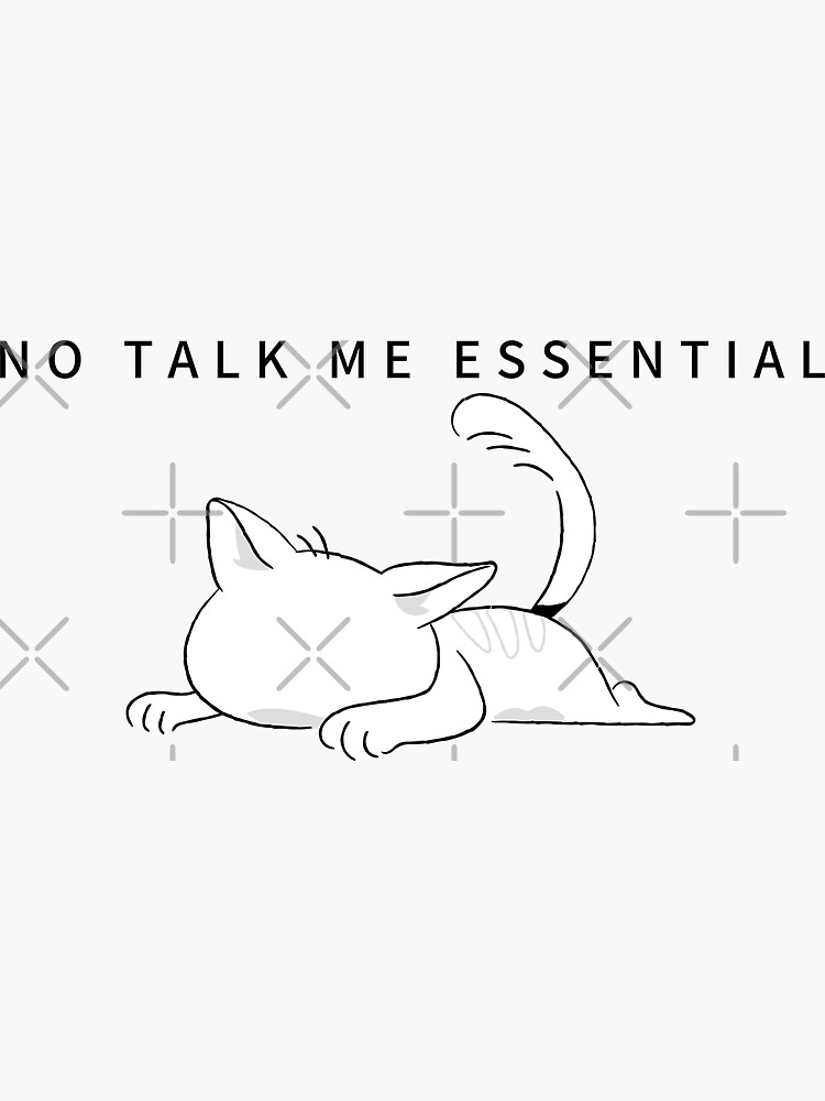 "no talk me Essential" Sticker for Sale by suphaphon2020 | Redbubble