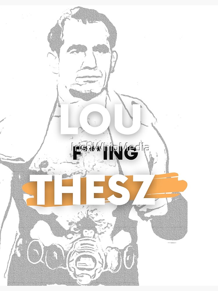 "Lou F'ing Thesz" Poster for Sale by IrishWhipMedia | Redbubble