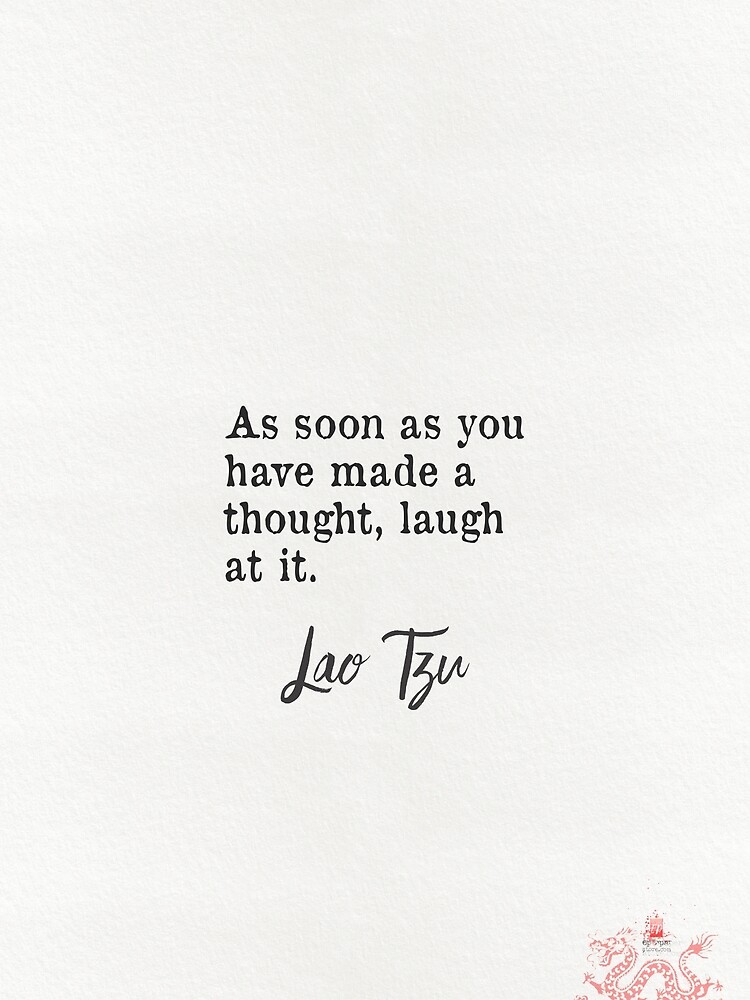 Póster «Tan pronto como haya hecho un pensamiento, ríase de él. Cita de ...