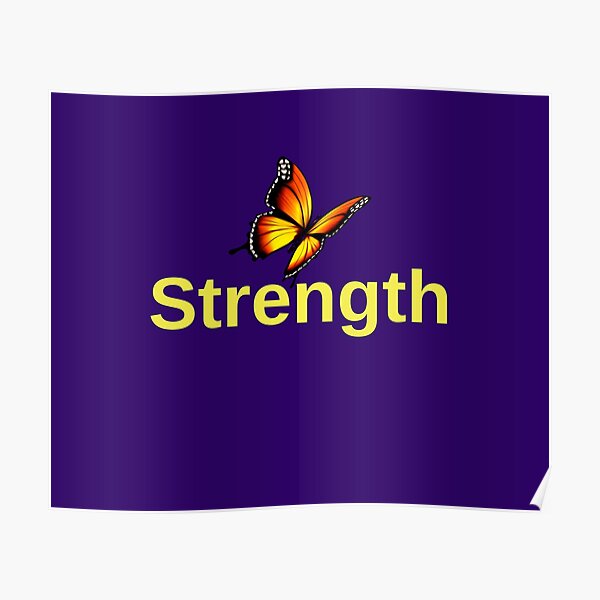 "Strength butterfly " Poster for Sale by Adoptiondesigns | Redbubble