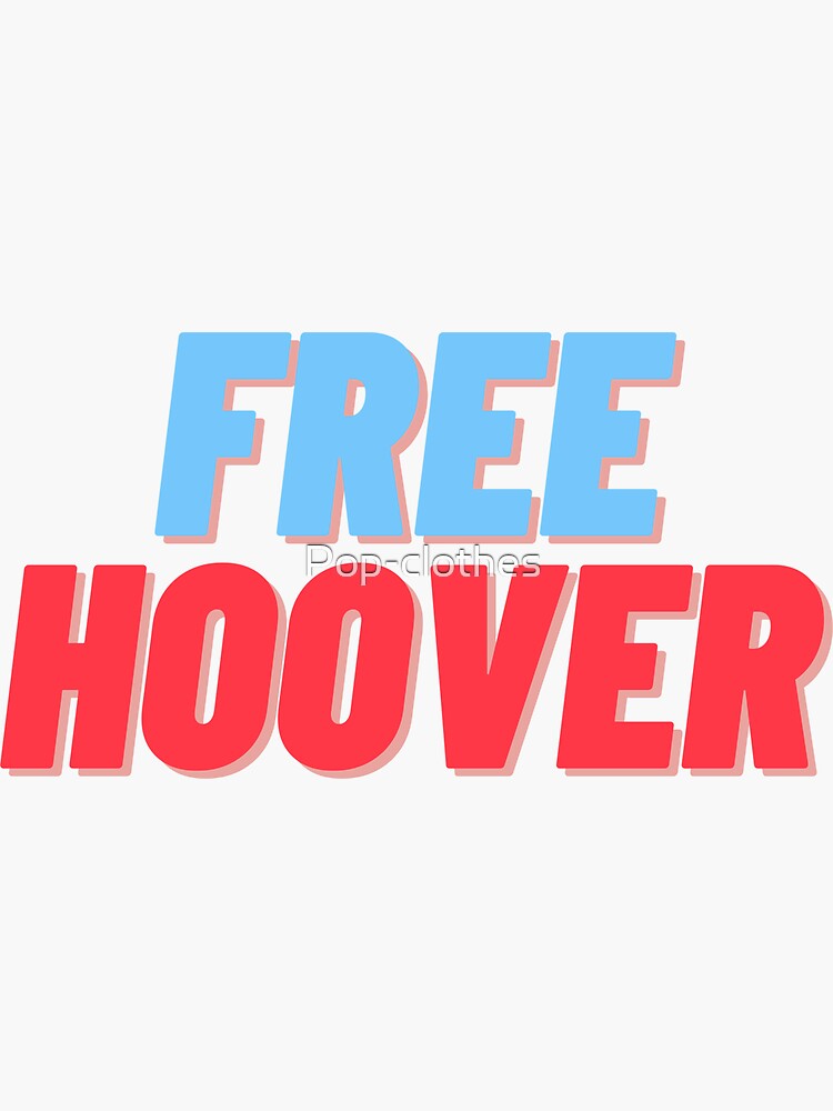 "free hoover sweatshirt" Sticker for Sale by Pop-clothes | Redbubble