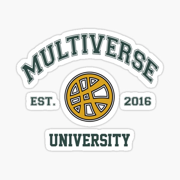 "MULTIVERSE UNIVERSITY" Sticker for Sale by tsuberk | Redbubble