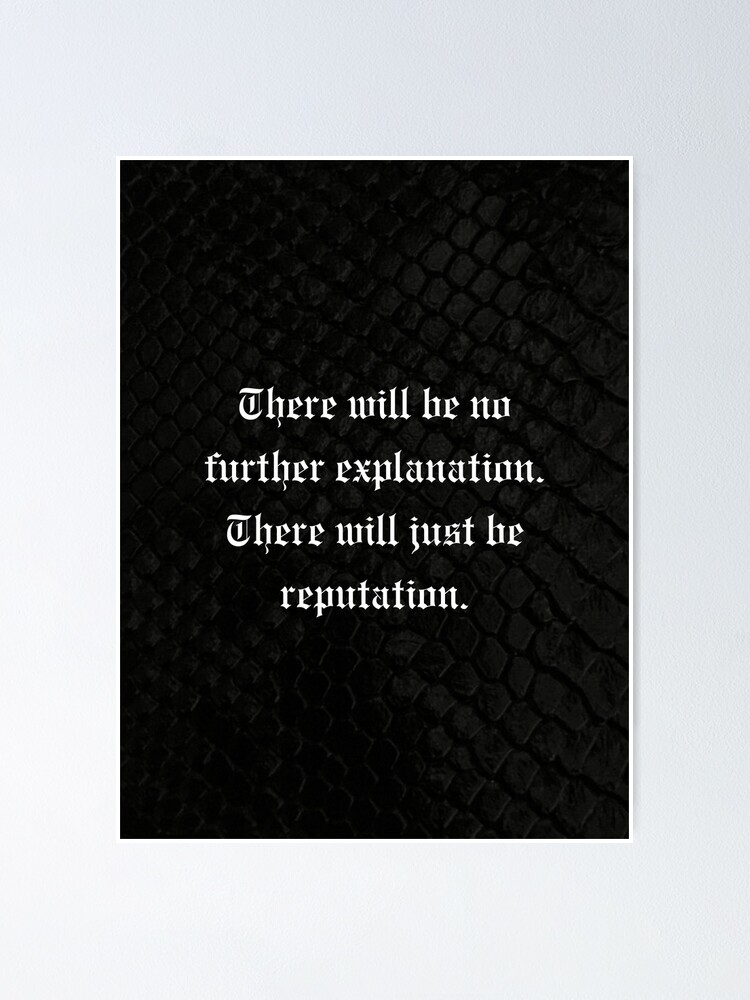 "taylor swift reputation era quote" Poster by MesmerizingCo | Redbubble