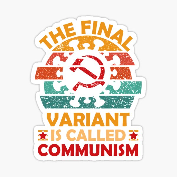 "Final Variant Is Called Communism Funny Anti-Communist Gifts For ...