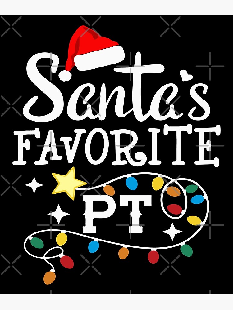 "physical therapy christmas - Physical Therapist Santa's Favorite PT ...