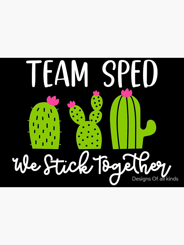 "Team sped we stick together- Special education " Poster for Sale by ...