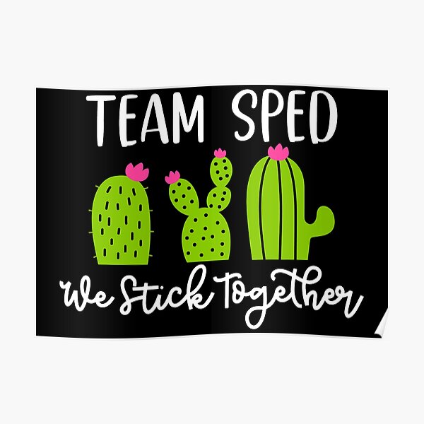 "Team sped we stick together- Special education " Poster for Sale by ...