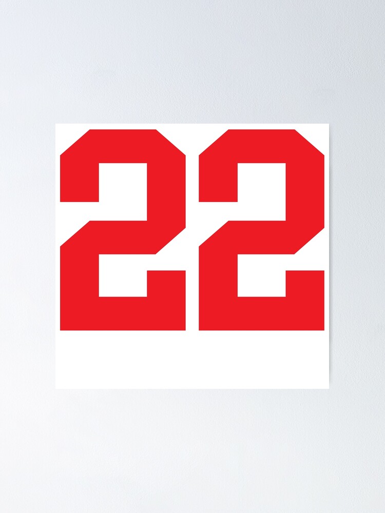 "Red 22 Simply the number twenty two on shirts and stuff." Poster by ...
