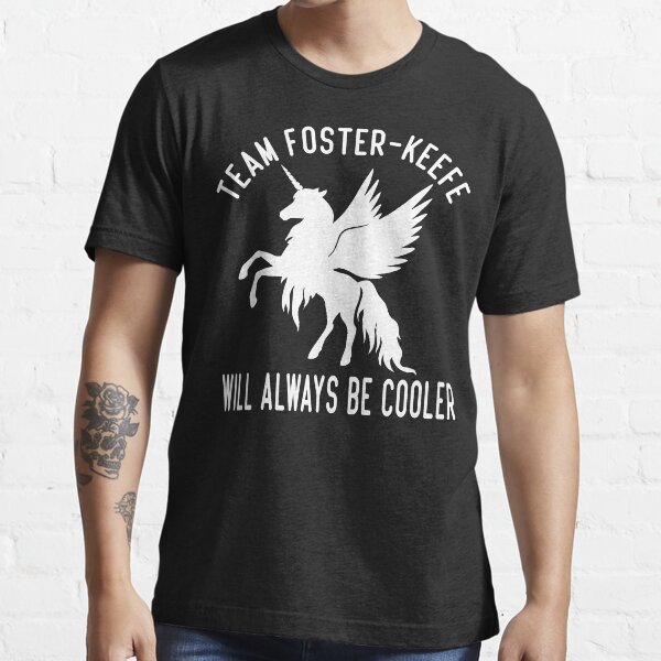 "Team Foster Keefe Will Always Be Cooler" T-shirt for Sale by MEDESIGNE ...