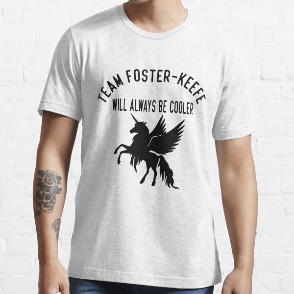 "Team Foster Keefe Will Always Be Cooler" T-shirt for Sale by MEDESIGNE ...