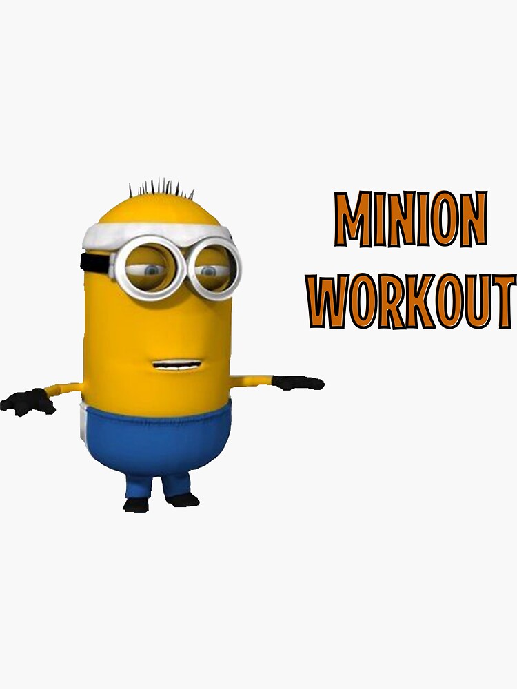 "MINION WORKOUT" Sticker for Sale by skyllalpha | Redbubble