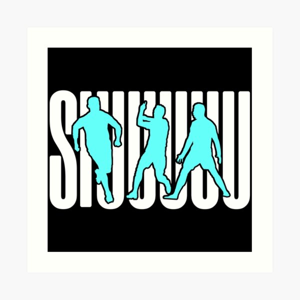 "Siuuu Cristiano ronaldo suiii goal " Art Print for Sale by sizamix ...