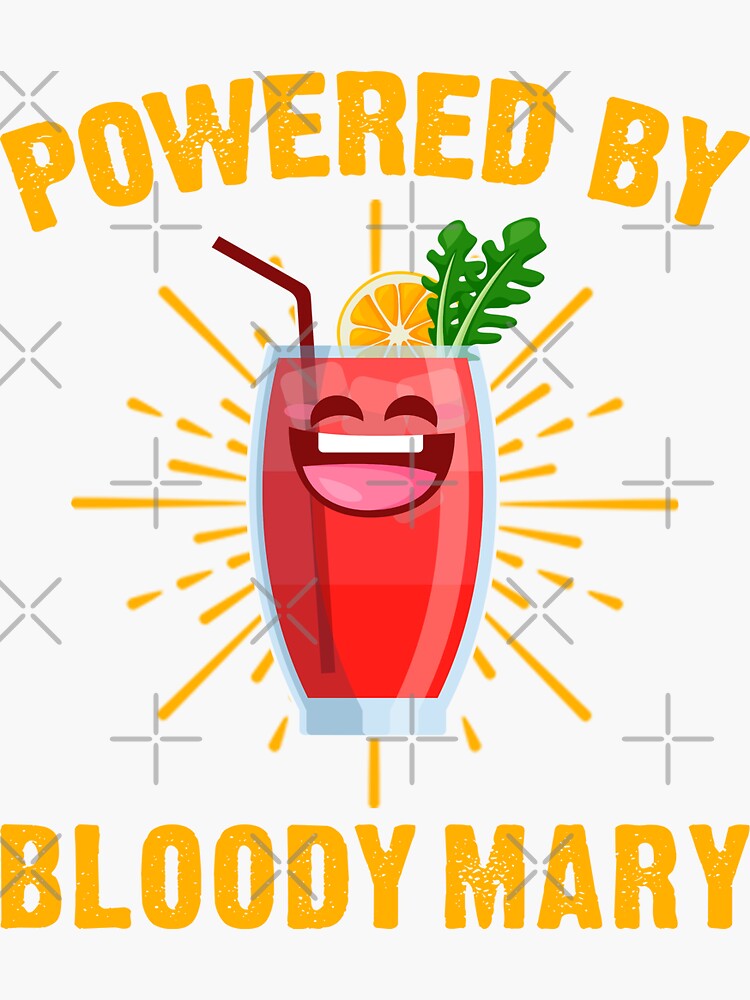 "Powered By Bloody Mary - Bloody Mary Cocktail Bloody Mary Lover ...
