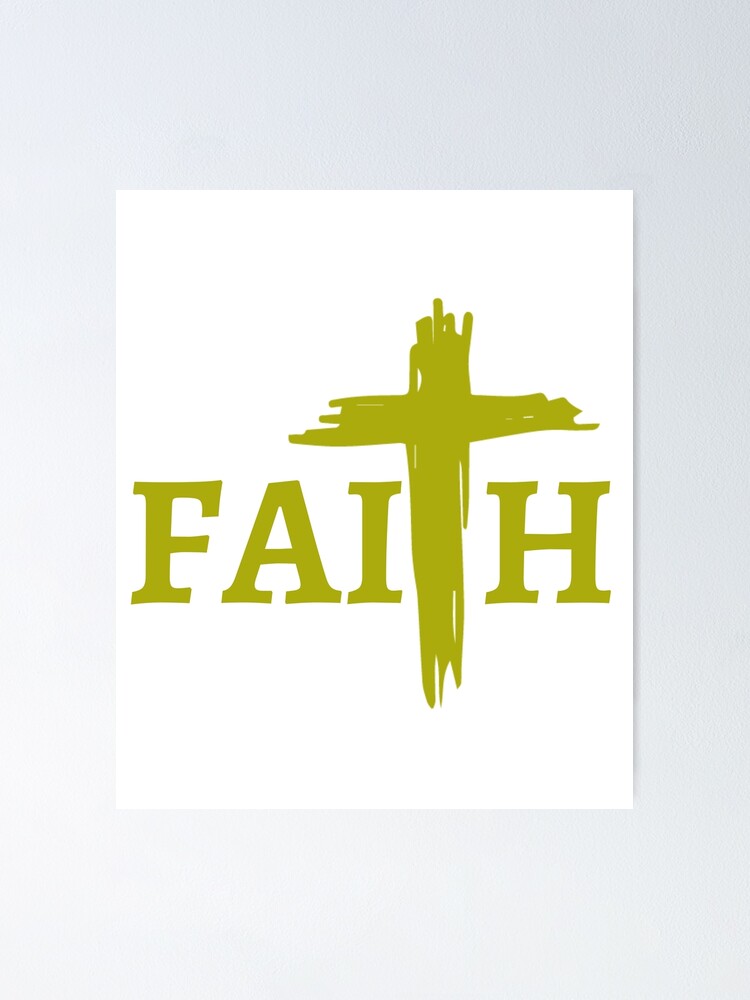 "FAITH" Poster for Sale by Allalmight | Redbubble