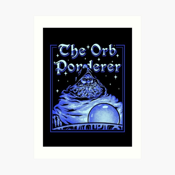 "The Orb Ponderer - Pondering Orb Wizard with Magic Ball Magician MEME ...