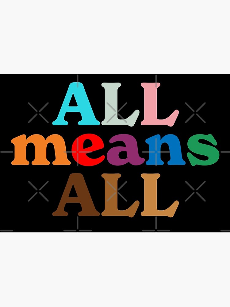 "All Means All Inclusion and Diversity Word Art" Photographic Print for ...